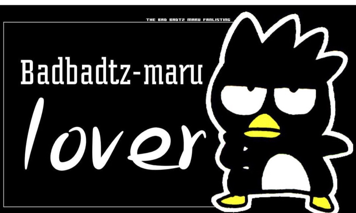 BAD BADTZ-MARU - 高清图片，堆糖，美图壁纸兴趣社区